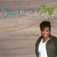 Success in Christ Podcast – Step Out in Faith